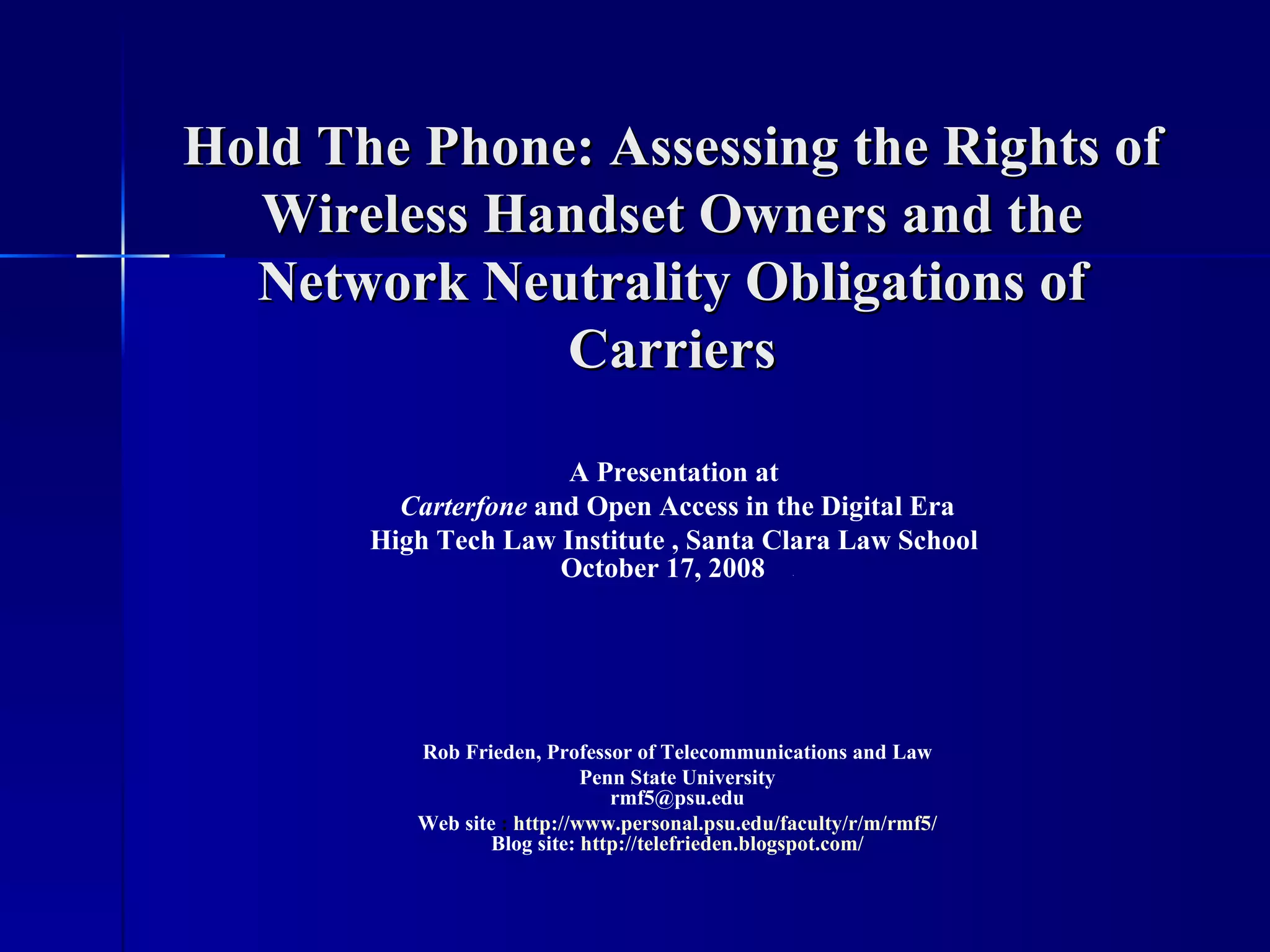 Hold The Phone: Assessing the Rights of Wireless Handset Owners and the ...