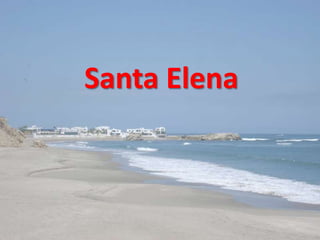 Santa elena diapo | PPTX