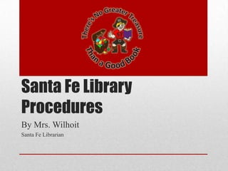 Santa fe library procedures | PPT