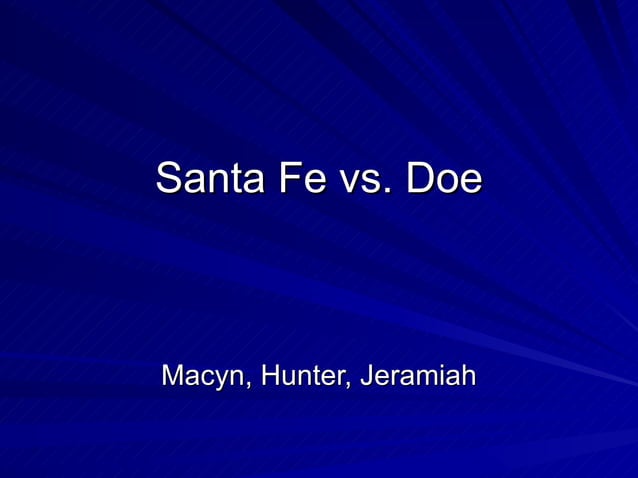 Santa Fe Vs Doe | PPT