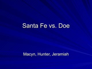 Santa Fe Vs Doe | PPT
