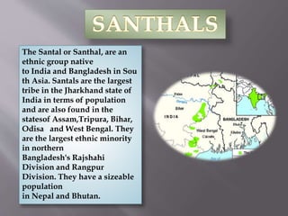 SANTHAL AND KHASIS TRIBE | PPT