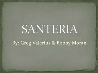 Santeria | PPTX