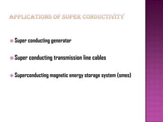 superconductivity and its applications | PPTX