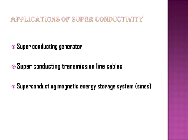 superconductivity and its applications | PPTX | Physics | Science