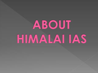 HIMALAI IAS | PPT