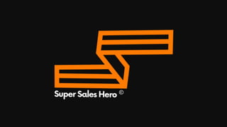 Santi Escoto- Your Super Sales Hero | PPT