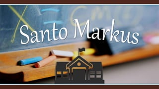 Santo Markus (St. Mark) | PPSX