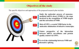Studies on mRNA surveillance and its role in alternative splicing.pptx