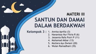 Santun dan damai dalam berdakwah | PPTX