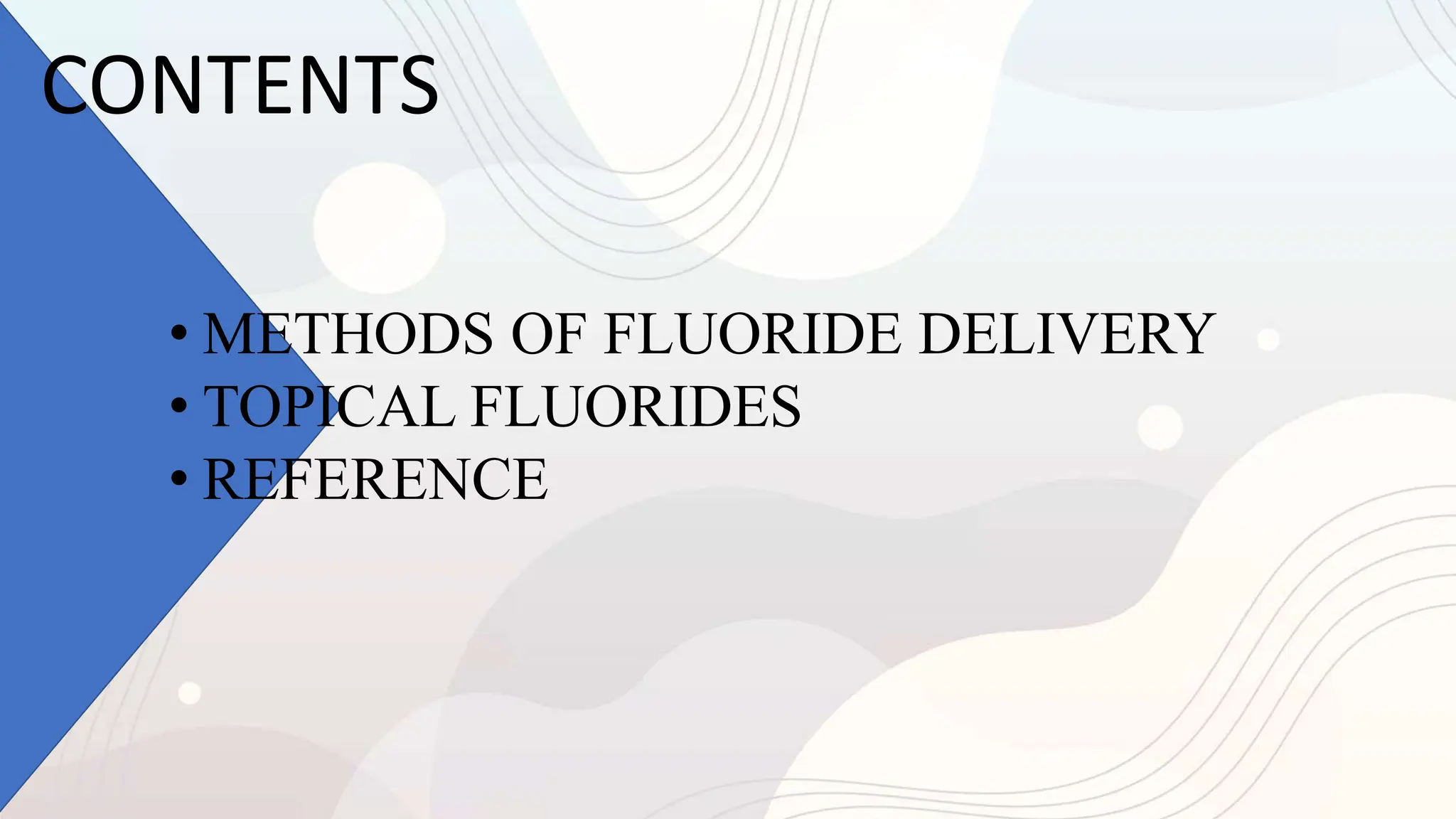 Public Health Dentistry - Topical Fluorides.pptx