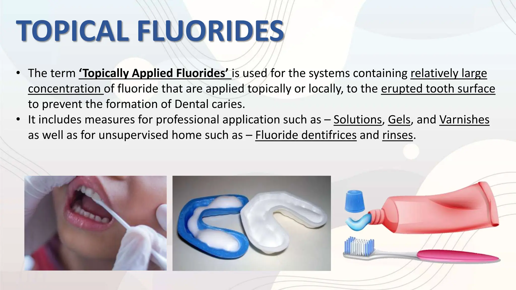 Public Health Dentistry - Topical Fluorides.pptx