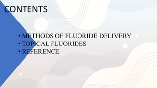 Public Health Dentistry - Topical Fluorides.pptx