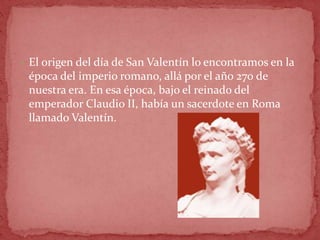 San valentin (historia de la tradición) | PPTX