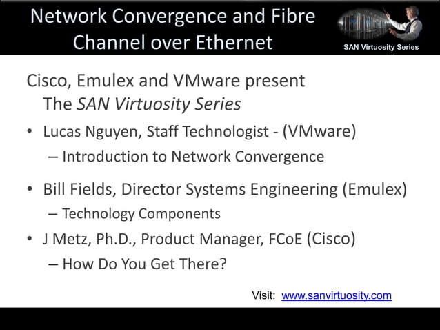 SAN Virtuosity Series: Network Convergence & Fibre Channel over Ethernet | PPT