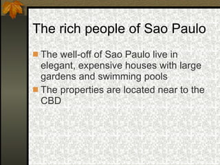 Sao Paulo An Example Of An Ledc | PPT