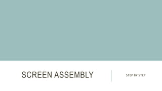 Architectural model screen assembly for SAOTA | PPT