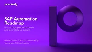 Best Practices for SAP Automation - A Roadmap for Building Success from the Inside | PPT