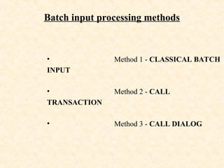 SAP-BDC know as Batch data conversion.ppt