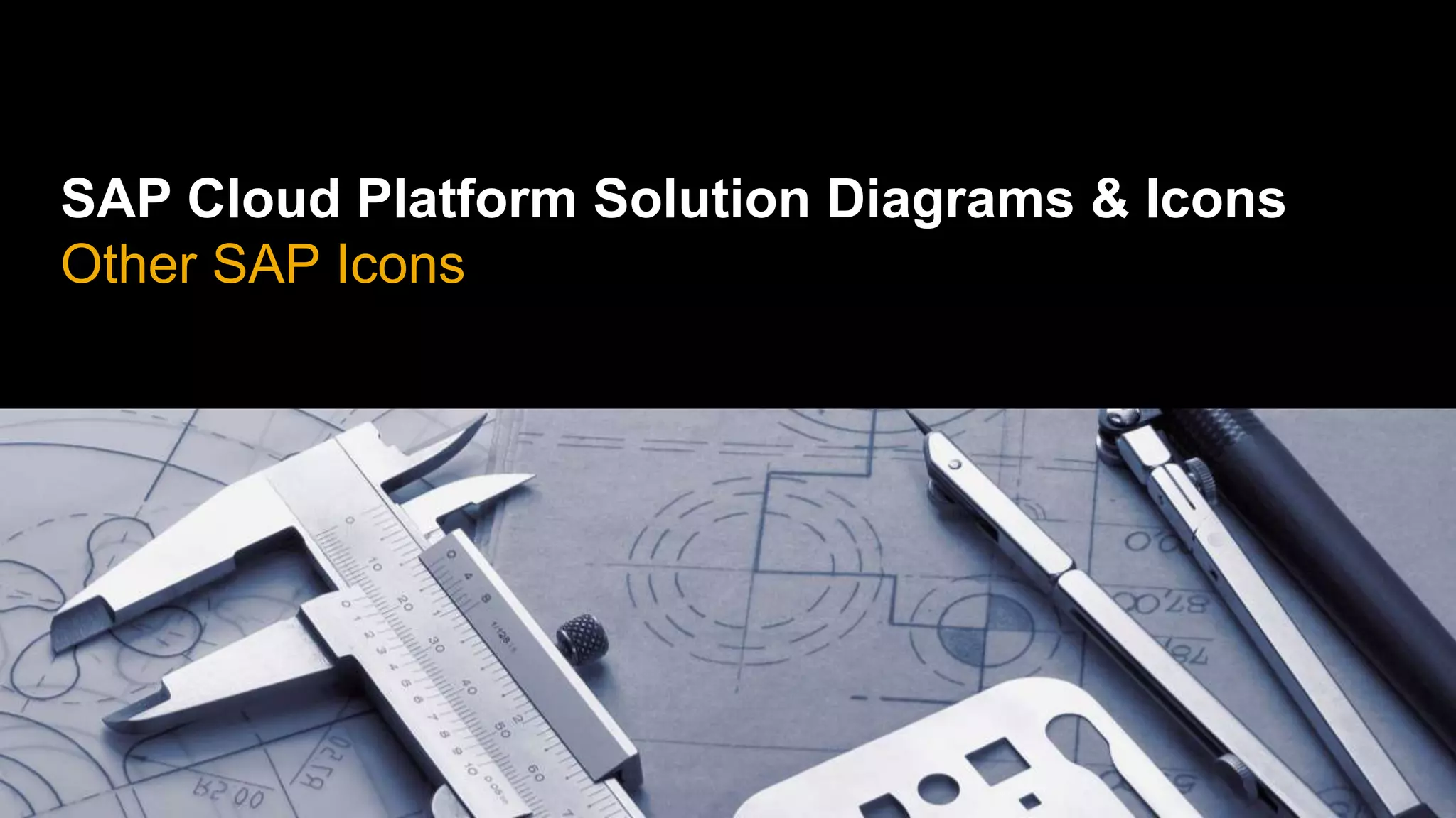 SAP-Cloud-Platform_official-solution-diagrams-and-icons_v09 (1).pptx