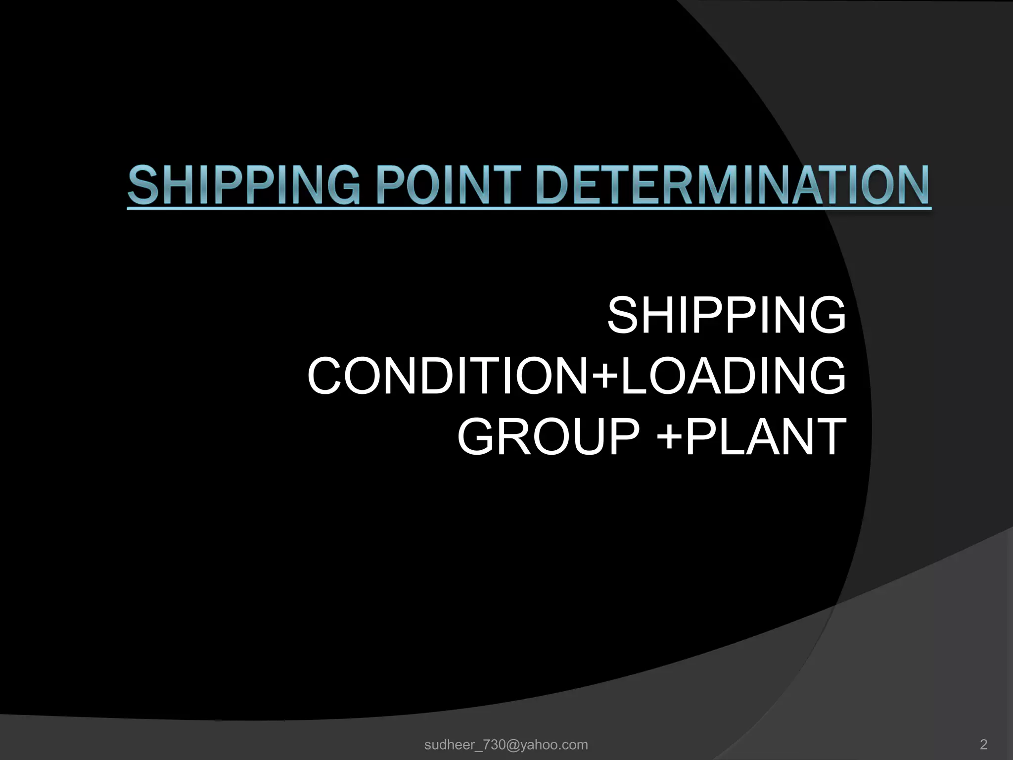 Sap shipping point determination | PPT