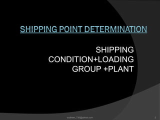 Sap shipping point determination | PPT