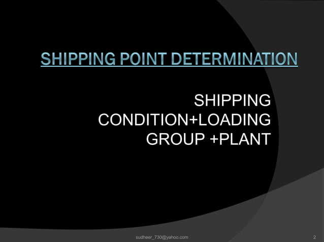 Sap shipping point determination | PPT