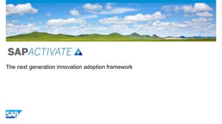 Sap Activate introducing sa ps next generation, agile-based methodology ...