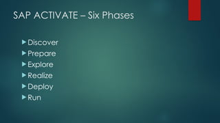 SAP ACTIVATE B6 project methodology presensfer | PPT