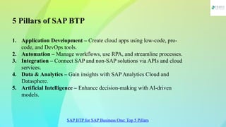 SAP BTP for SAP Business One: Top 5 Pillars | PPTX