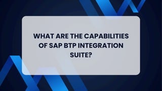 SAP BTP Integration Suite: Purpose and Capabilities Explored | PDF