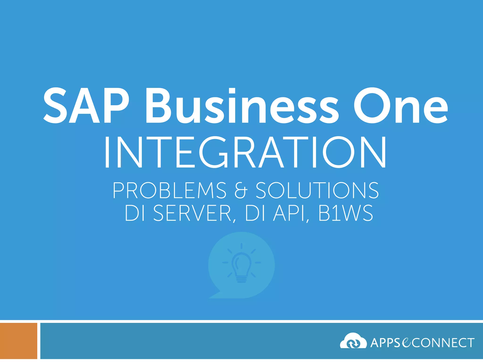 SAP Business One Integration Problems and Solutions - DI server DI API ...