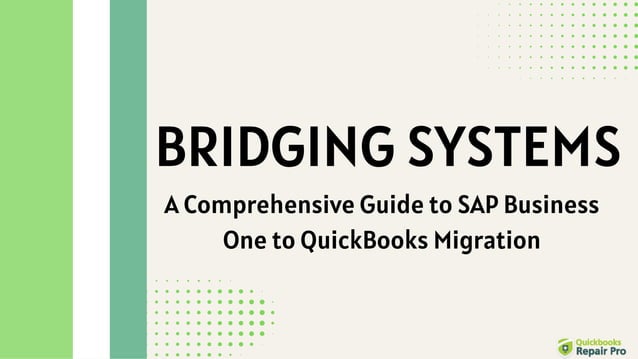 Seamless Transition: Migrating from SAP Business One to QuickBooks | PPT Seamless Transition: Migrating from SAP Business One to QuickBooks | PPT