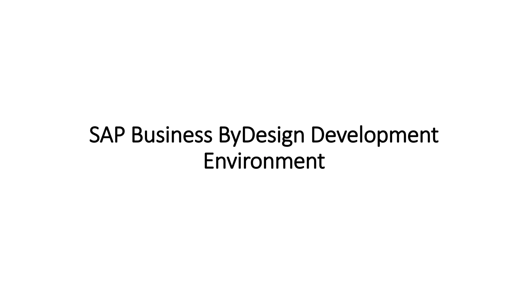 SAP ByDesign Development | PPT