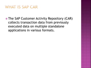 SAP CAR Training | Customer Activity Repository Online Training | PPTX