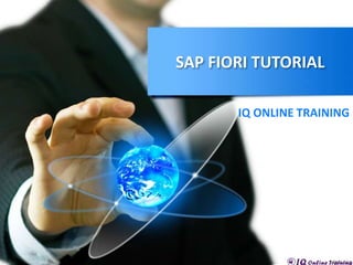 Sap Fiori Tutorial - Live interactive sap fiori online training | PPT