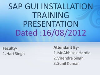 Sap gui 720 training | PPTX
