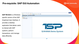 Automating SAP GUI with UiPath: A Comprehensive Guide - Part 1 | PPT