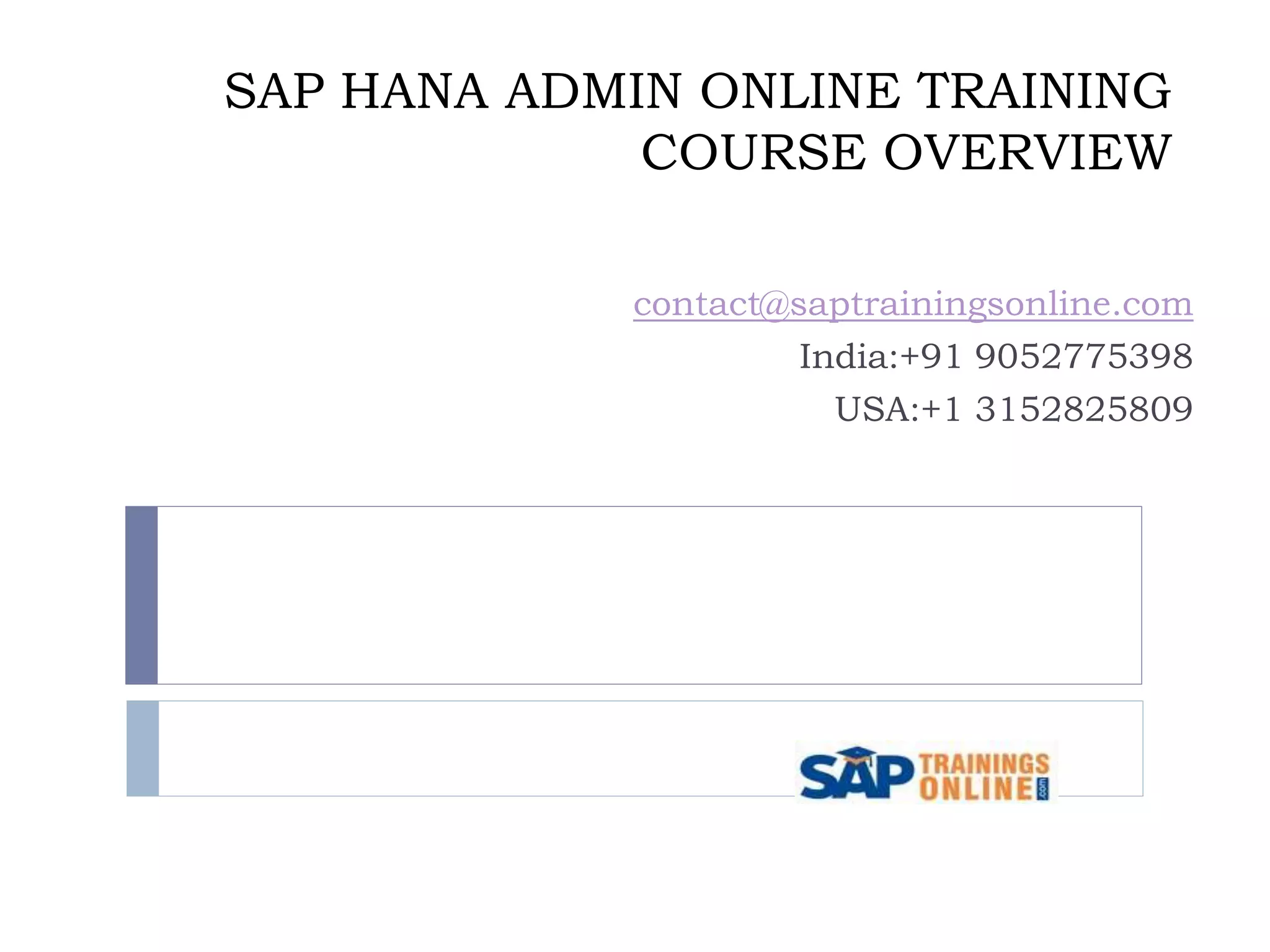 Sap hana admin online training course overview2 | PPT