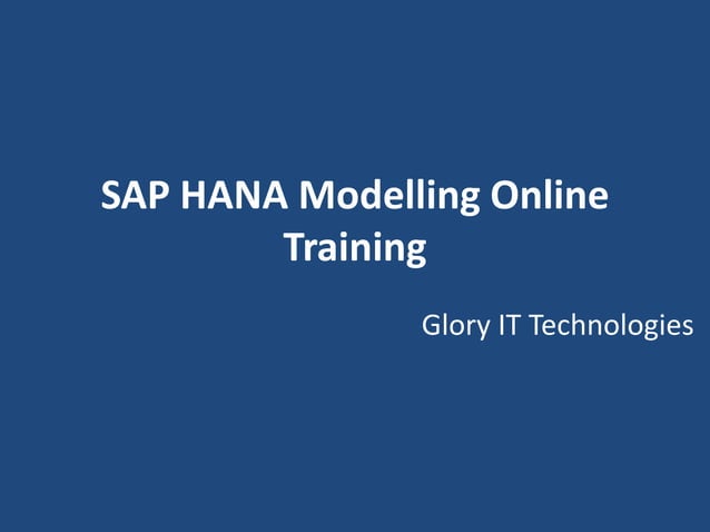 Sap hana modelling online training | PPTX | Databases | Computer ...