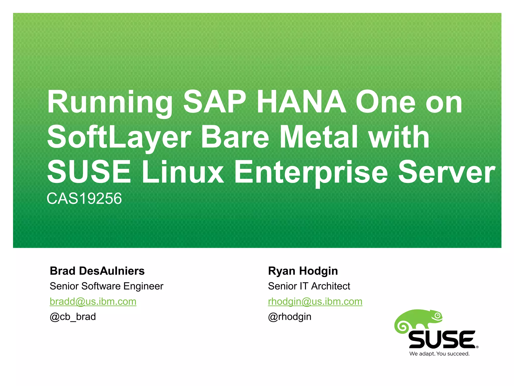 Sap hana one on softlayer with suse 2015 | PPT