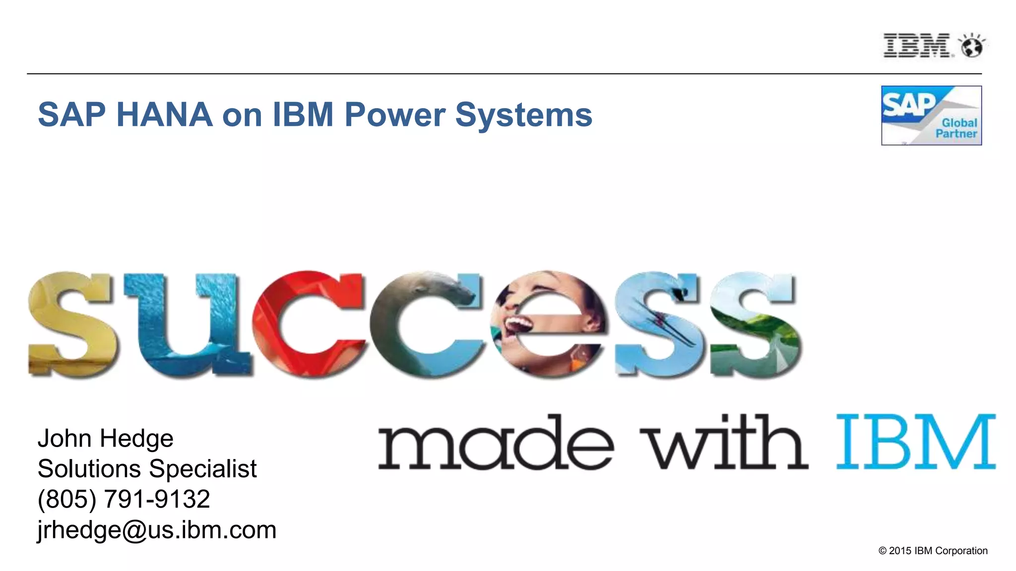 SAP HANA on IBM Power Systems by John Hedge | PPTX | Operating Systems ...