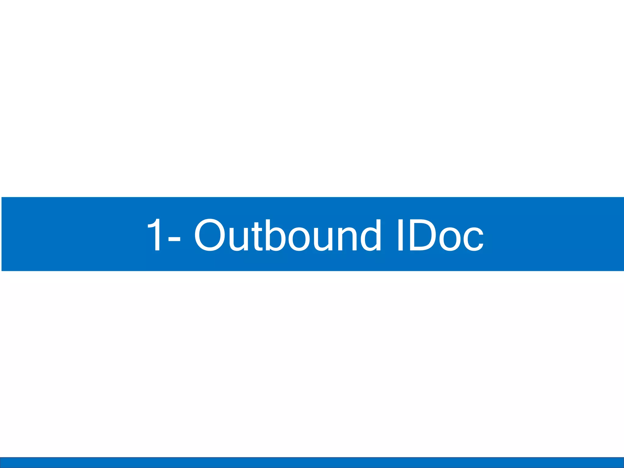 SAP IDoc Overview and Outbound IDoc.pptx