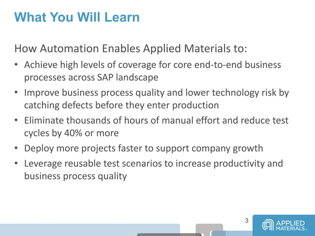 How Applied Materials Deploys Faster Sap® Projects And Boosts Quality With Worksoft Test