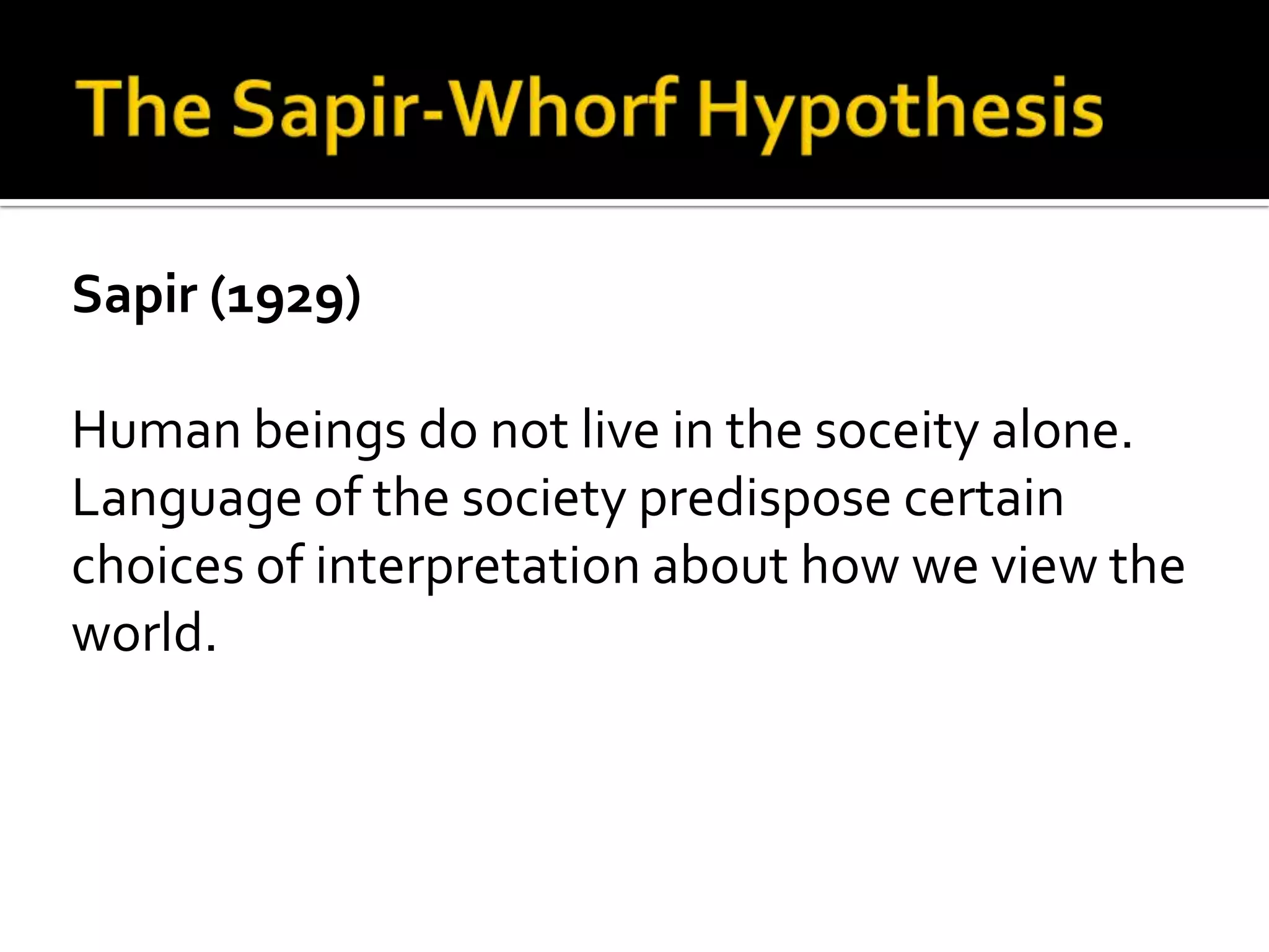 Sapir whorf hypothesis | PPTX