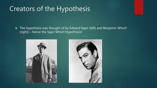 Sapir Whorf Hypothesis | PPTX