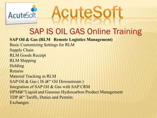 SAP IS OIL GAS ONLINE TRAINING | PPSX