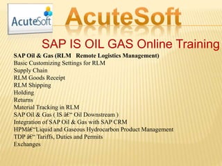 Sap is oil gas online training | PPSX