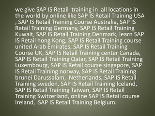 Sap is retail online training course | PPT