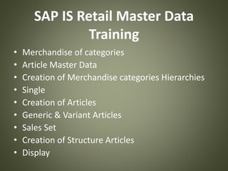 Sap is retail online training course | PPT